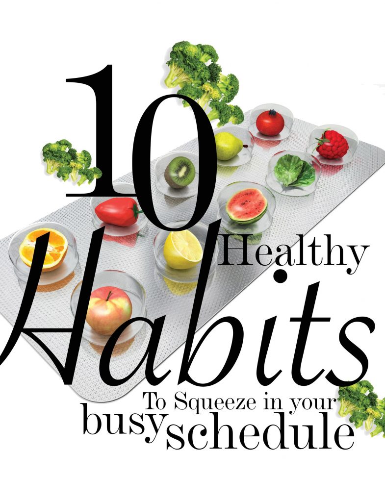 10 HEALTHY HABITS TO FIT INTO YOUR BUSY SCHEDULE